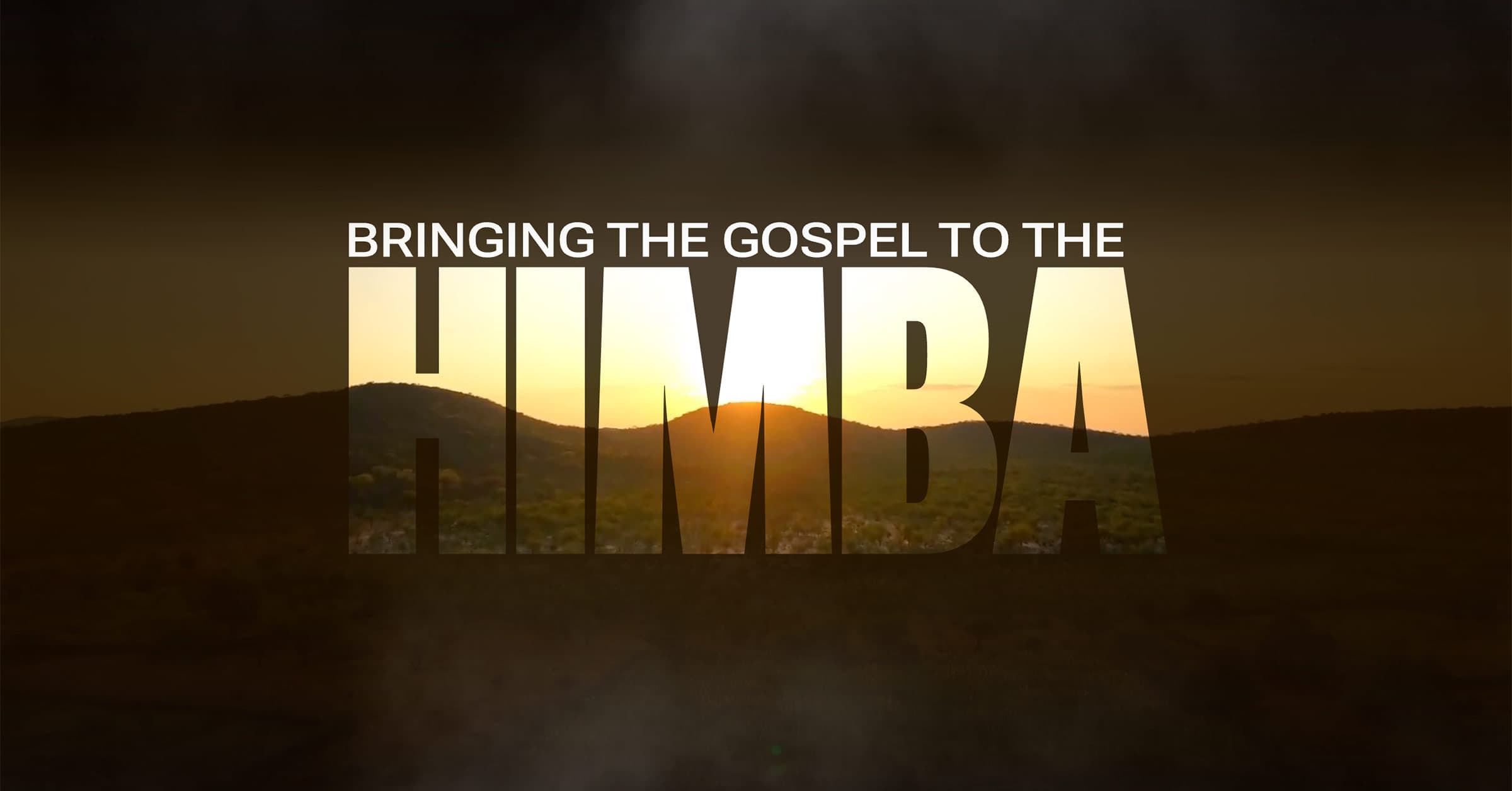 Bringing the Gospel to the Himba